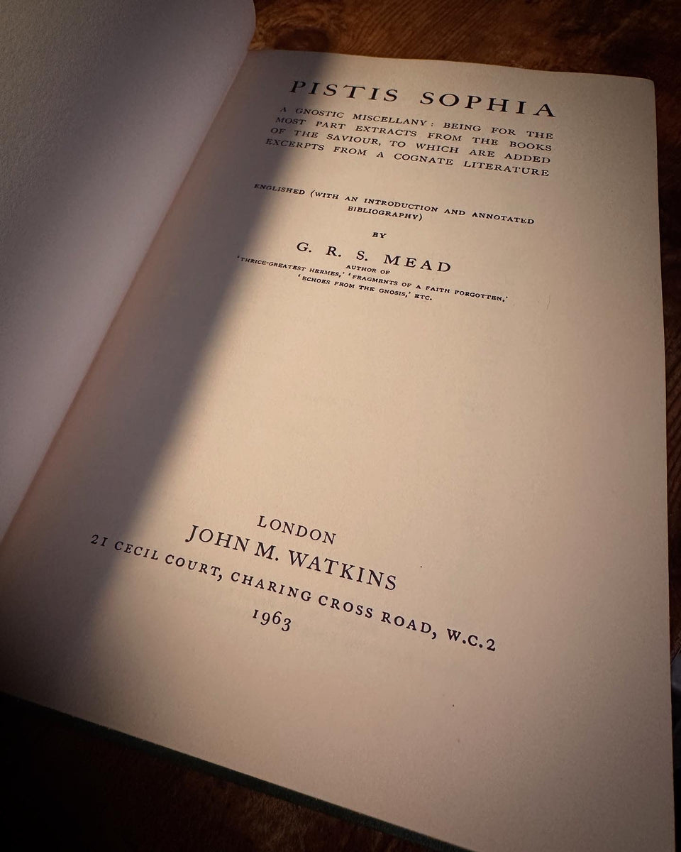 Pistis Sophia by G.R.S Mead – The Rose Books & Obscurities