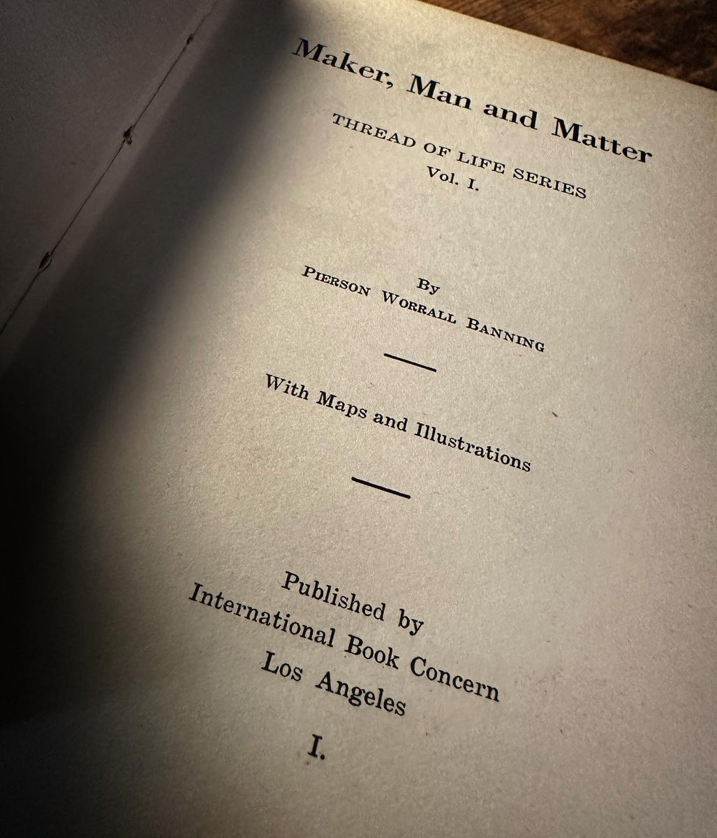 Maker, Man & Matter (The Thread of Life Series) by Pierson Worrall Ban ...